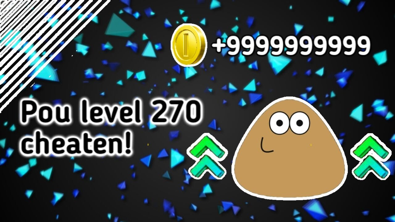 Pou Level 270 | Coins Cheat