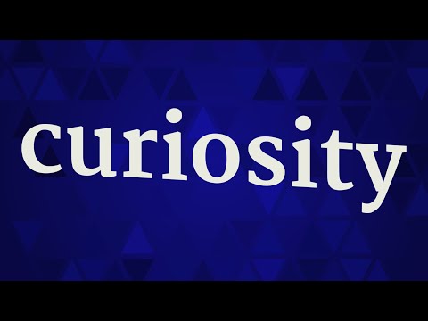 CURIOSITY pronunciation • How to pronounce CURIOSITY