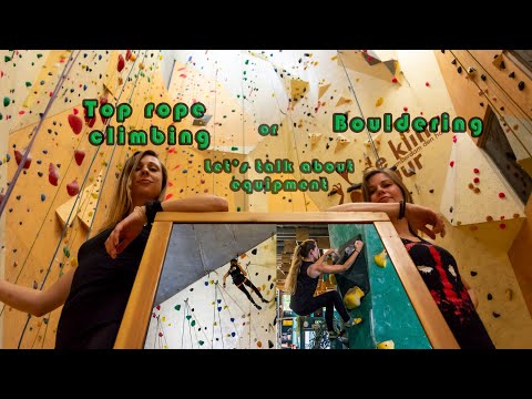 Episode 4 / Top Rope Climbing or Bouldering? What kind of climbing equipment do you need?