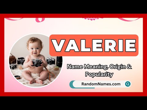 Valerie - Baby Girl Name Meaning, Origin & Popularity - RandomNames.com