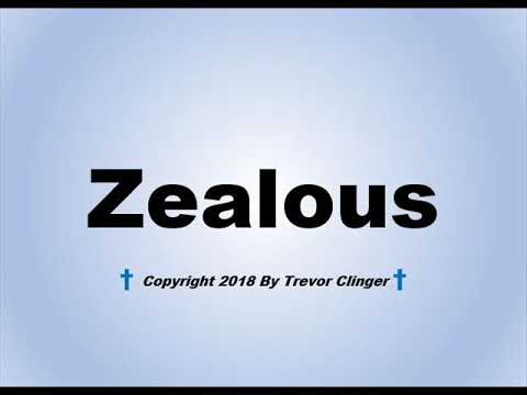 How To Pronounce Zealous