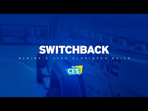 Alpine | CES 2020 | Alpine's Jeep Gladiator Demo Vehicle | Switchback