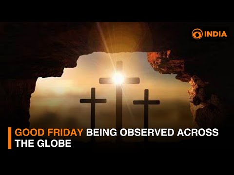 Good Friday being observed across the globe | DD India News Hour