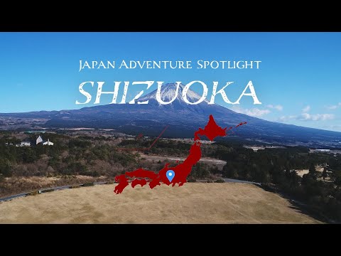 JAPAN ADVENTURE SPOTLIGHT SHIZUOKA_15sec |JNTO