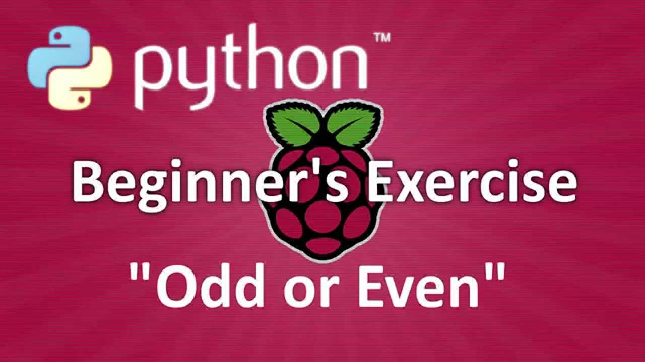 Python Beginner's Exercise : Odd or Even