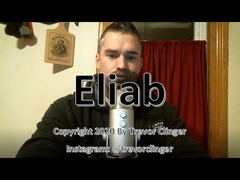 How To Pronounce Eliab