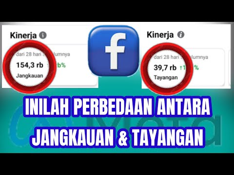Inilah Perbedaan Jangkauan Dan Tayangan Di Facebook Profesional