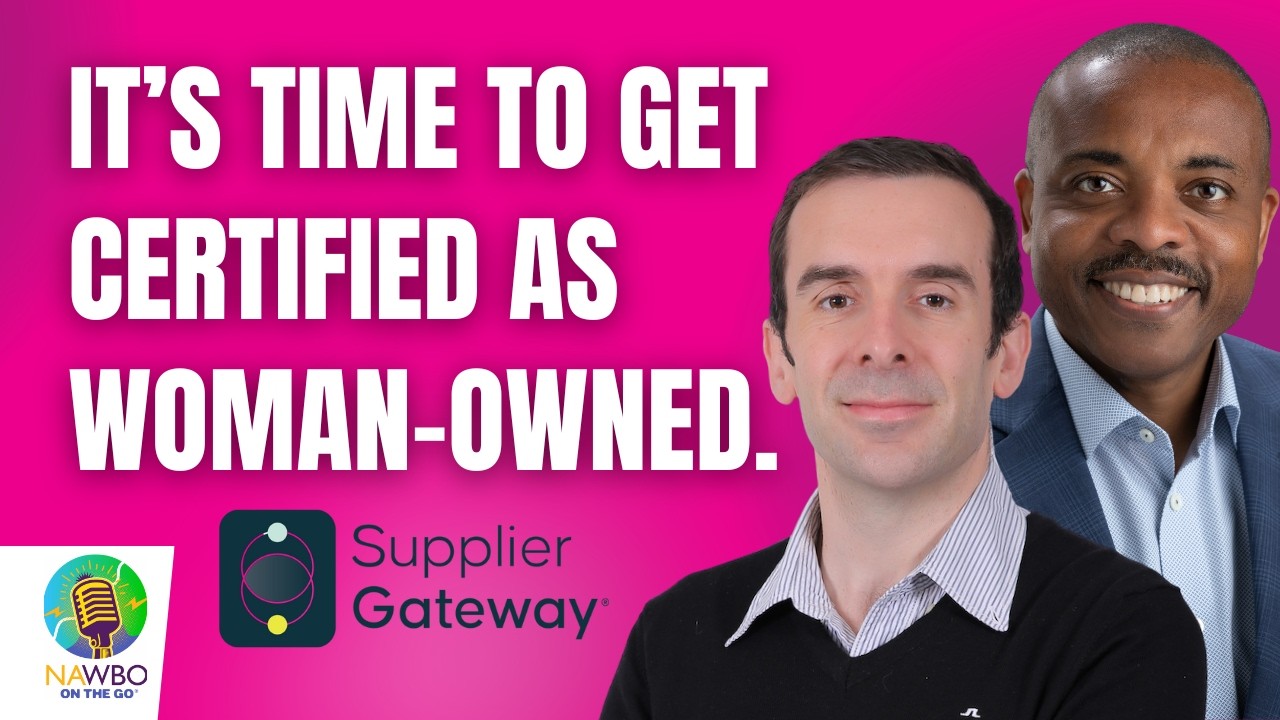 SupplierGateway X NAWBO WBE Certification =  Bigger Contracts, Faster + Easier