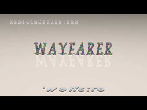 wayfarer - pronunciation + Examples in sentences and phrases