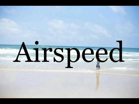 How To Pronounce Airspeed🌈🌈🌈🌈🌈🌈Pronunciation Of Airspeed