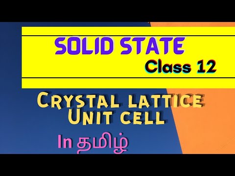 Lattice points and Unit cell -solid state /class 12/in tamil
