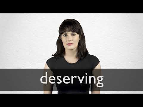 DESERVING definition and meaning | Collins English Dictionary
