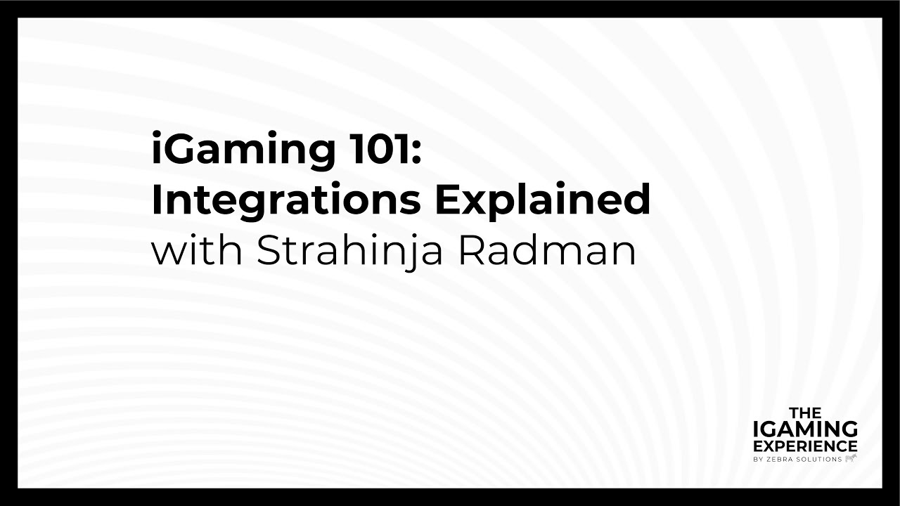 iGaming 101: Integrations explained with Strahinja Radman