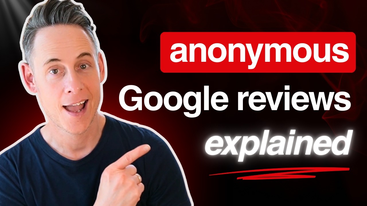 Everything You NEED to Know About Google’s Anonymous Reviews