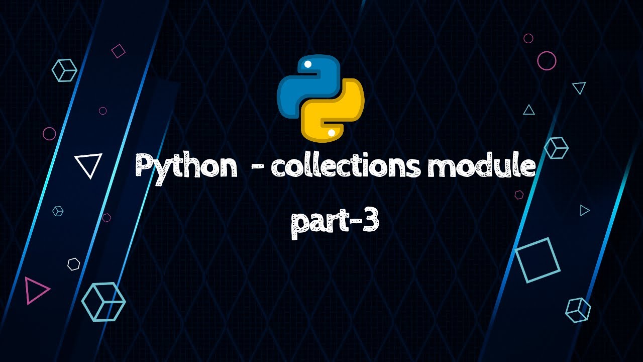 Python - collections module part-3