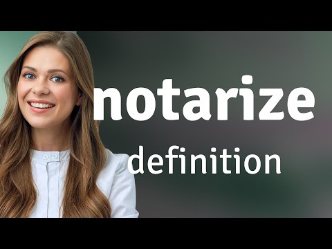 Notarize | NOTARIZE definition