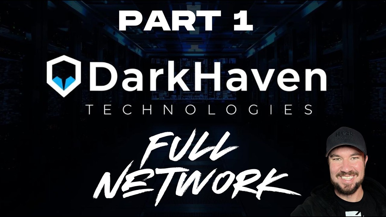 Part 1: Hacking DarkHaven (Full Network) - Hack Smarter Labs