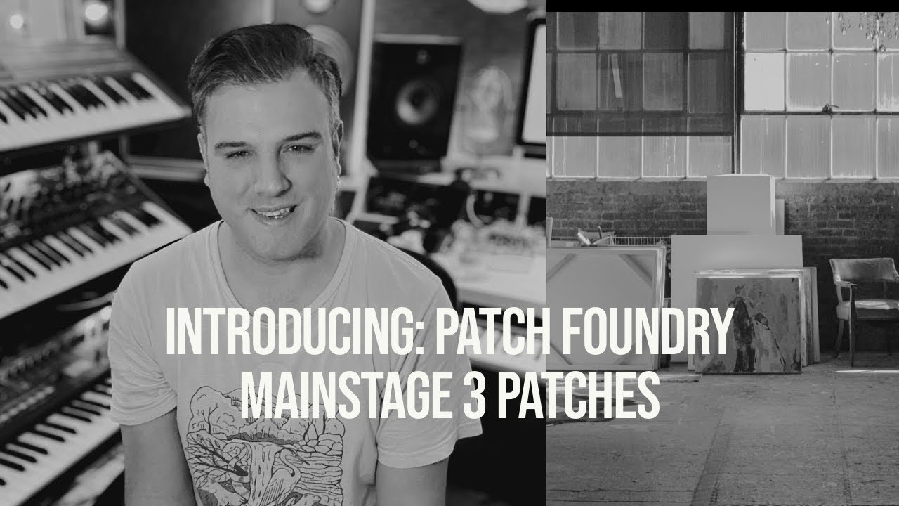 Introducing Patch Foundry MainStage 3 Patches