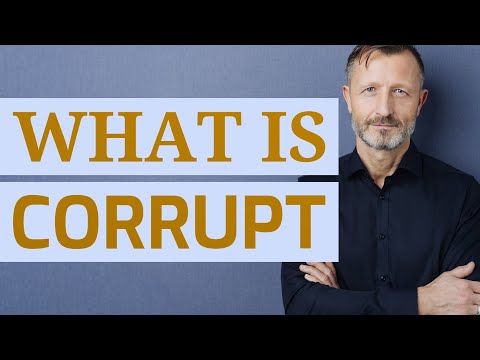 Corrupt | Meaning of corrupt