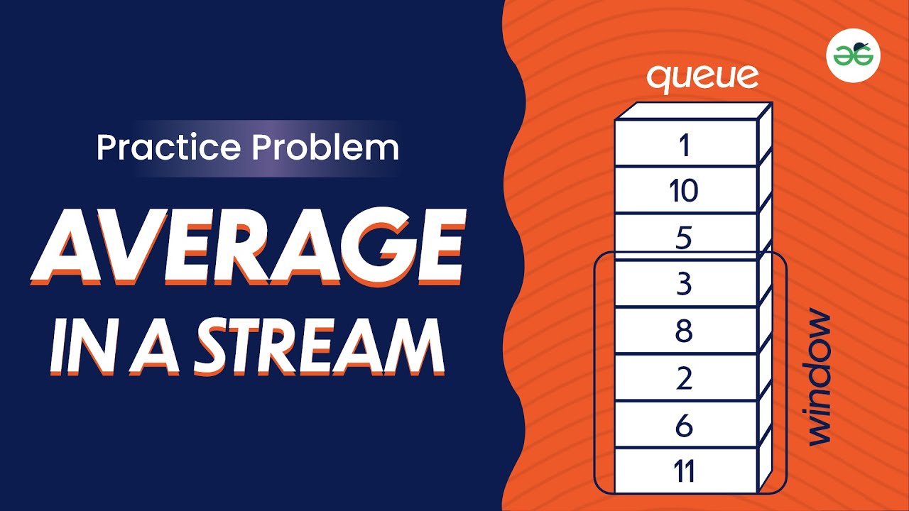 Average in Stream | School Practice Problem | GeeksforGeeks School
