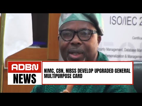 NIMC, CBN, NIBSS Develop Upgraded General Multipurpose Card