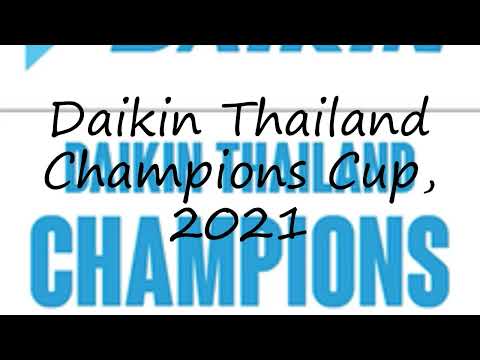 How to pronounce Daikin Thailand Champions Cup, 2021 in English?