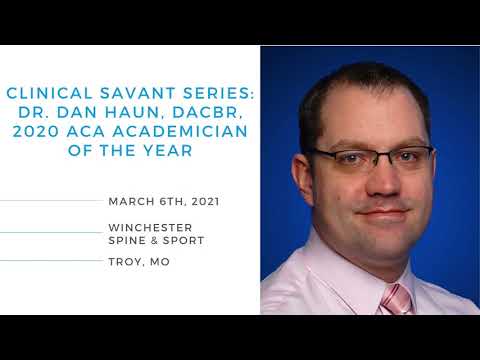 Clinical Savant Series: Dr. Dan Haun, DACBR, 2020 ACA Academician of the Year