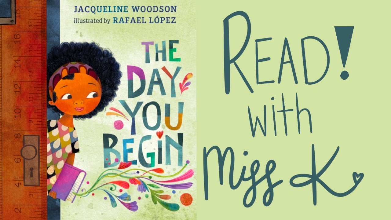 Childrens Book Read Aloud: The Day You Begin By Jacqueline Woodson ...