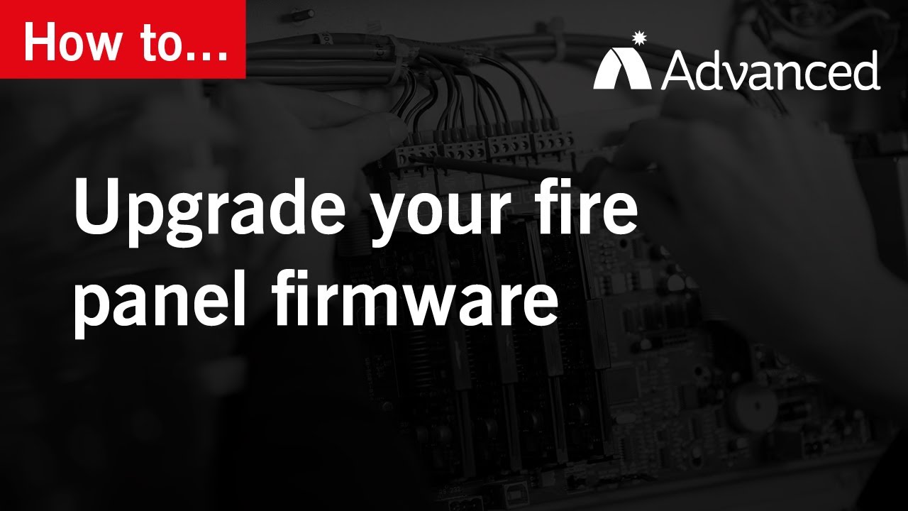 How to: Upgrade your fire panel firmware
