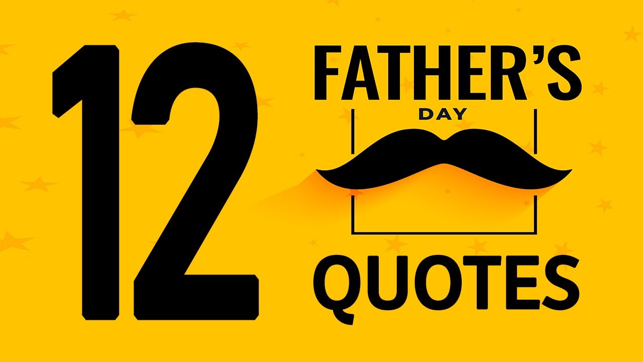 Fathers Day Quotes - Inspirational quotes for father day (nice fathers day messages)