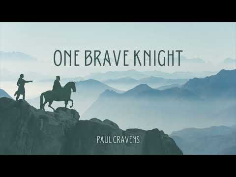 One Brave Knight – Paul Cravens
