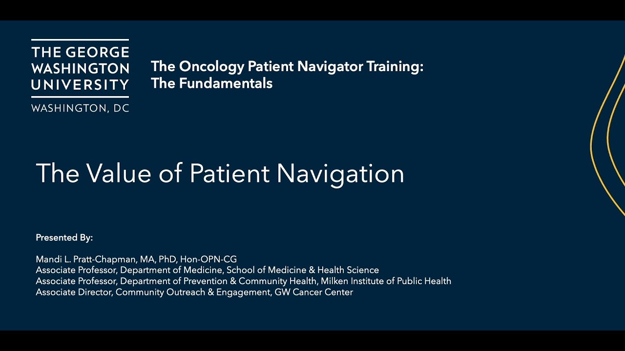 Sneak Peak! 2025 GW Oncology Patient Navigation: The Fundamentals Update | Lesson 14
