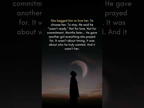 She begged him to choose her. π #poetry #quotes #sad #relatable