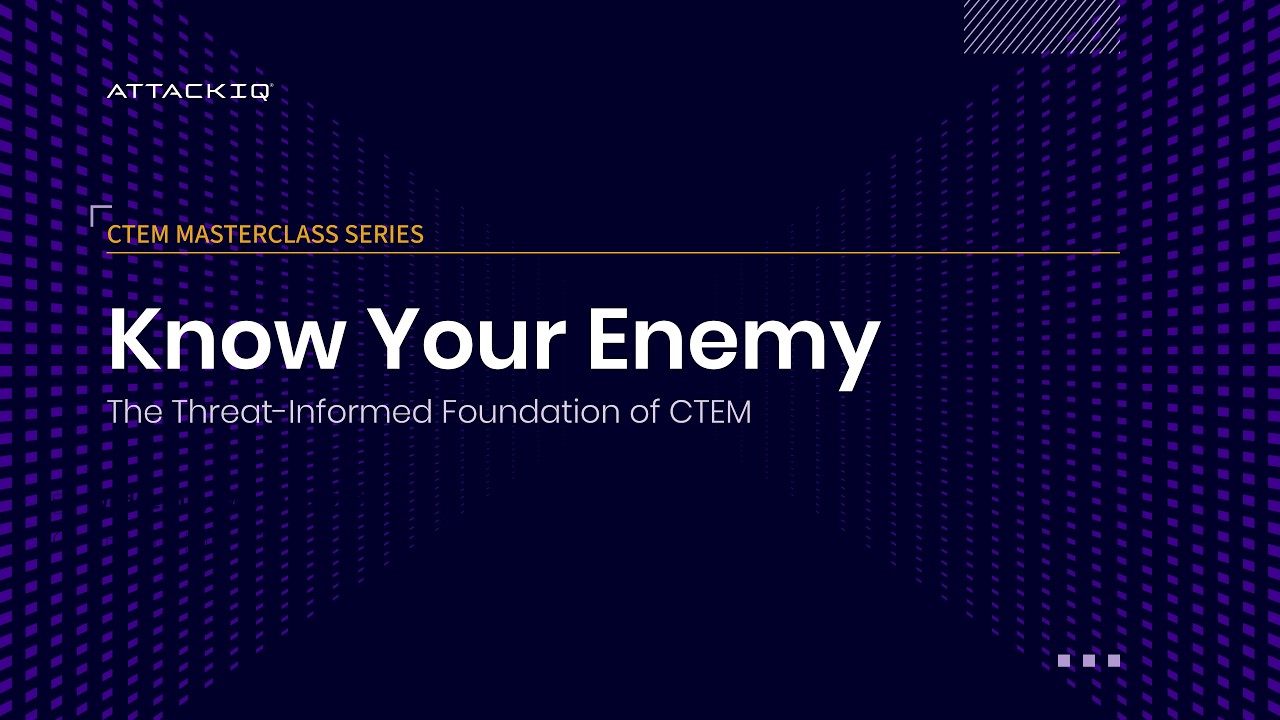 Know Your Enemy: The Threat-Informed Foundation of CTEM