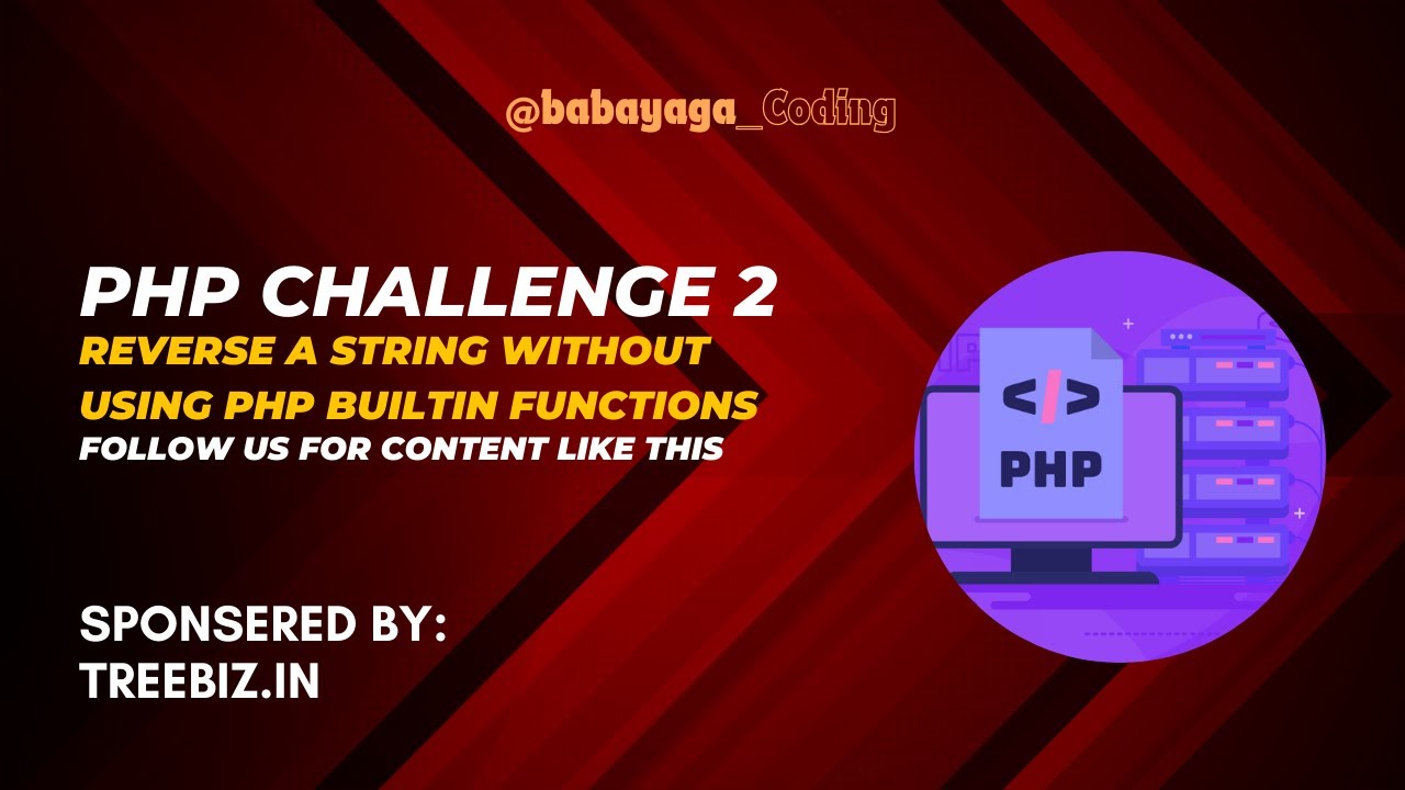 Reverse a String Without Using PHP Built-in Functions | PHP Challenge #2