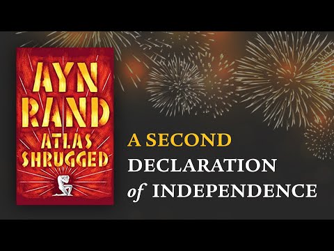 “Atlas Shrugged:” America’s Second Declaration of Independence