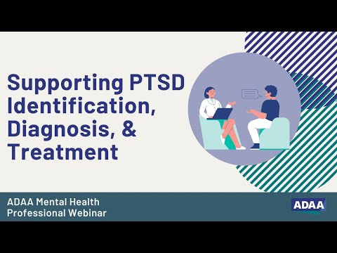 Supporting PTSD Identification, Diagnosis, & Treatment | Mental Health Professional Webinar