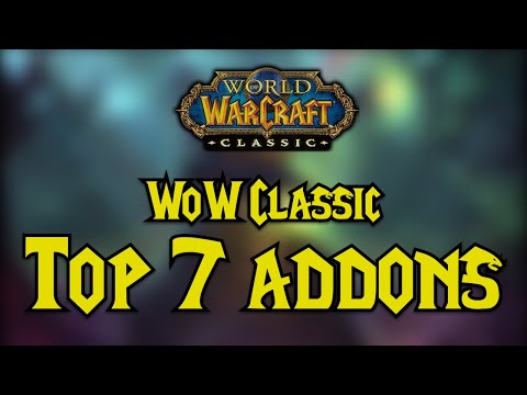 WoW Classic - TOP 7 Addons