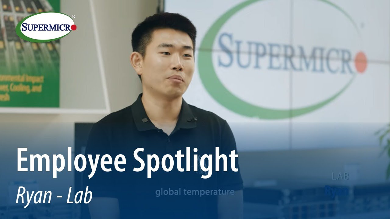 Supermicro Employee Spotlights - Ryan