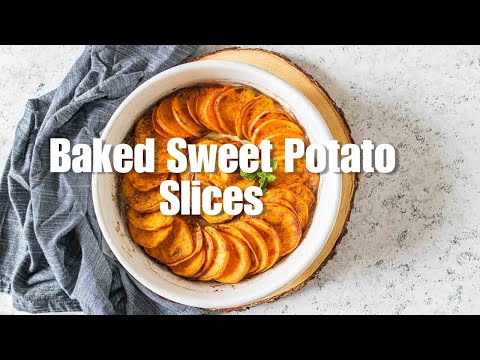 How To Make Baked Sweet Potato Slices
