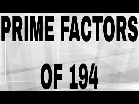 PRIME FACTORS OF 194