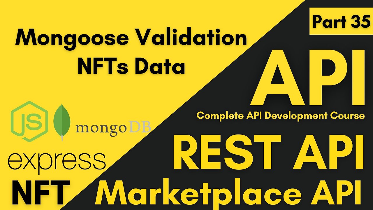 Mongoose Validation | How To Validate NFTs Input Data With Mongoose In Build Validator | API Course