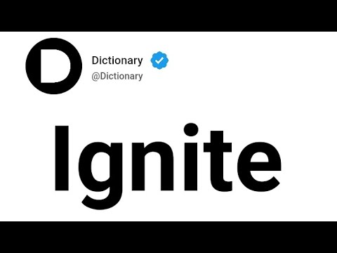 Ignite Meaning In English