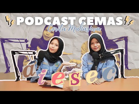 Apa itu AIESEC? Agribisnis UNSRI sudah internasional?? #CEMAS