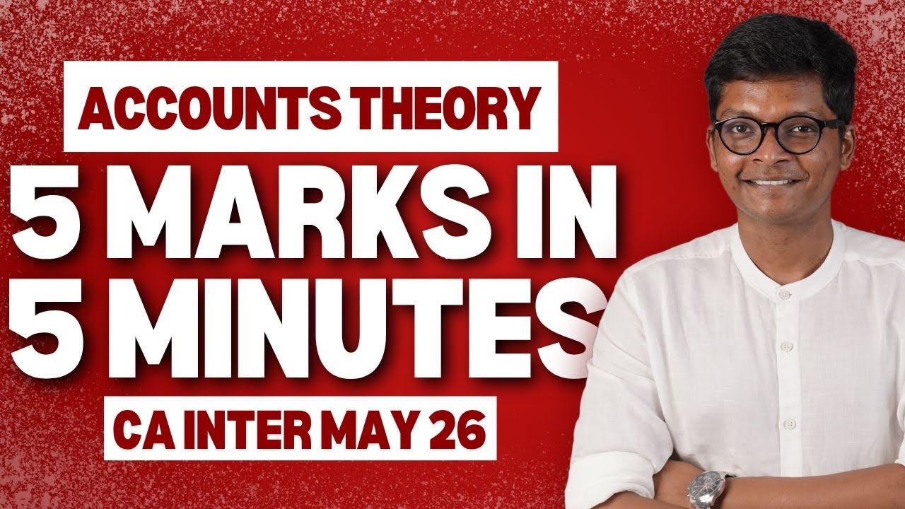 Accounts Theory - 5 Marks in 5 Minutes - CA Inter Advanced Accounting - May 26 Exams 