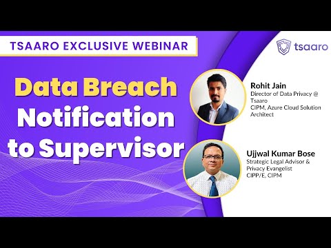 Data Breach Notification to Supervisor | Tsaaro Exclusive webinar | #databreach #webinar