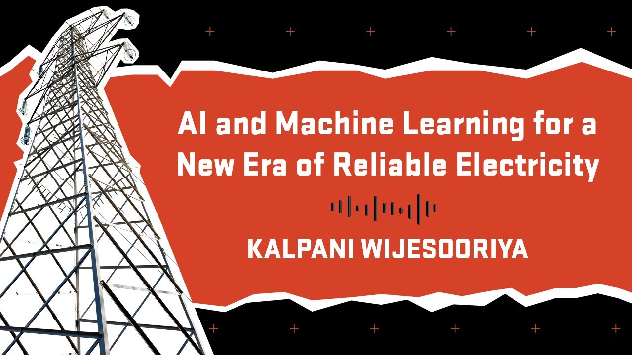 AI and machine learning for a new era of reliable electricity