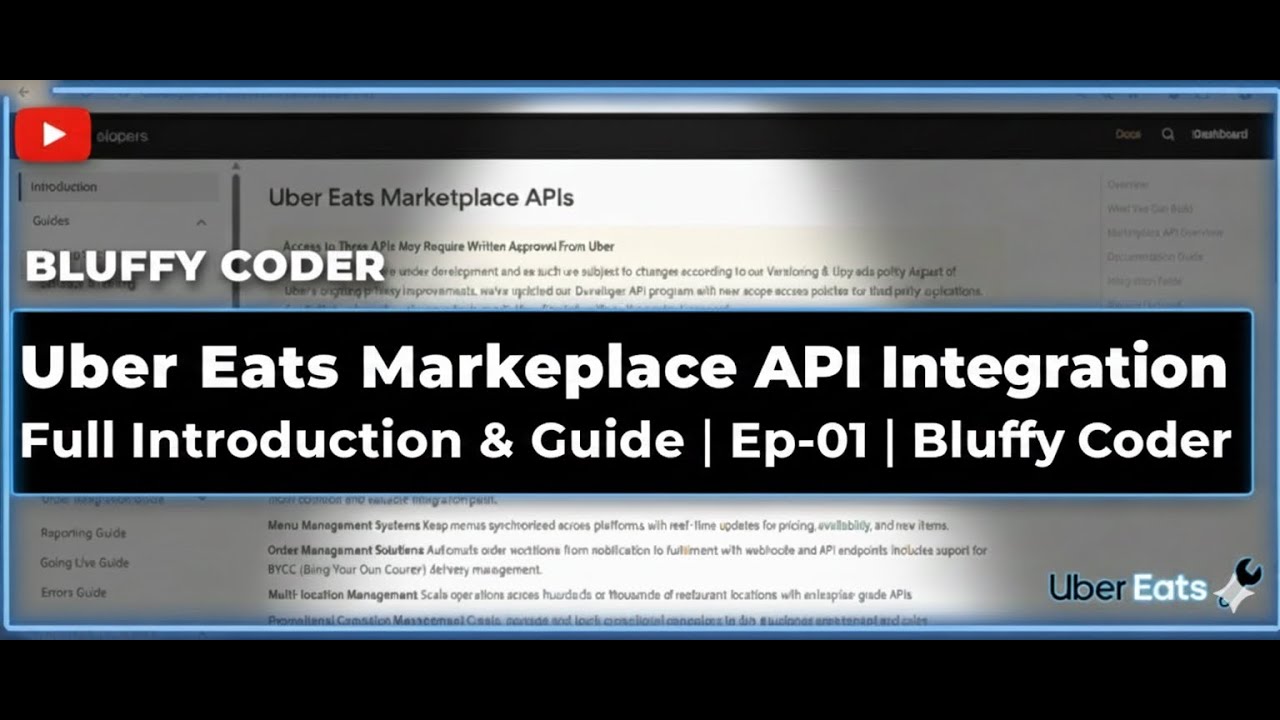 Uber Eats Marketplace API Integration | Full Introduction & Guide | Ep.01 | Bluffy Coder