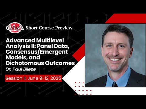 Adv. Multilevel Analysis II: Panel Data, Consensus/Emergent Models, Dichotomous Outcomes (P. Bliese)