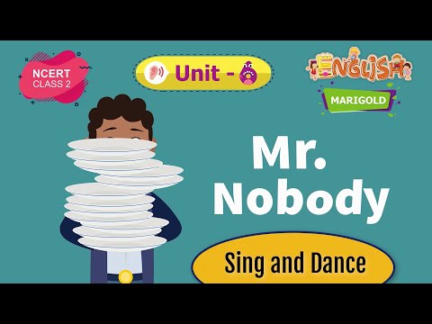 Mr.Nobody - Marigold Unit 6 -  NCERT English Class 2 [Listen]